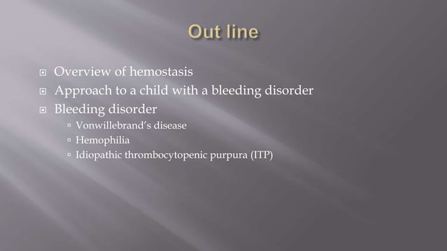 Bleeding disorder in pediatrics | PPTX