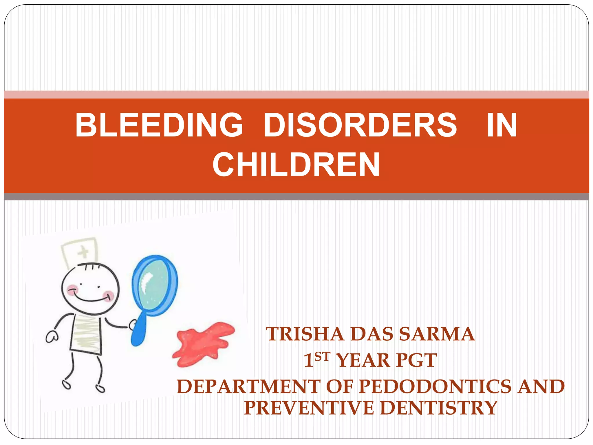 Bleeding disorders in children | PPTX | Blood Disorders | Diseases and ...