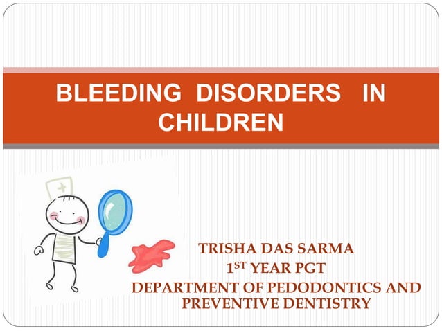 Bleeding disorders in children | PPTX | Blood Disorders | Diseases and ...