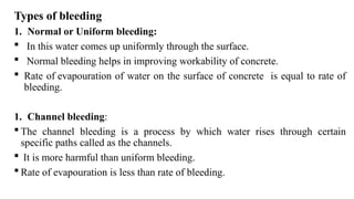 Bleeding in concrete with detatiled explanatation | PPT