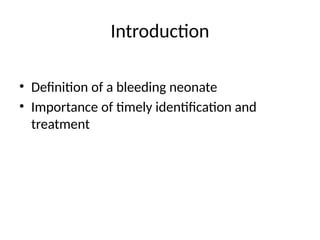 Bleeding_Neonate_Presentation.pptx various causes for bleeding newborn ...