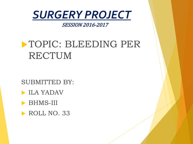 Bleeding per rectum | PPTX