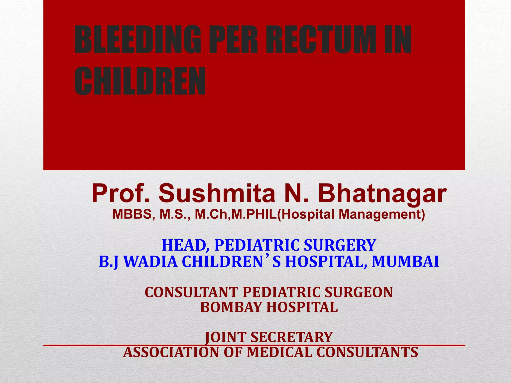 Bleeding Per Rectum In Children | PPTX