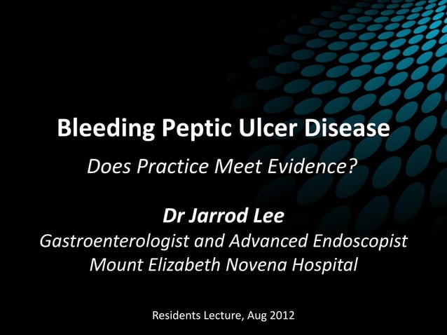 Bleeding Peptic Ulcer Disease - Does Practice Meet Evidence? | PPT
