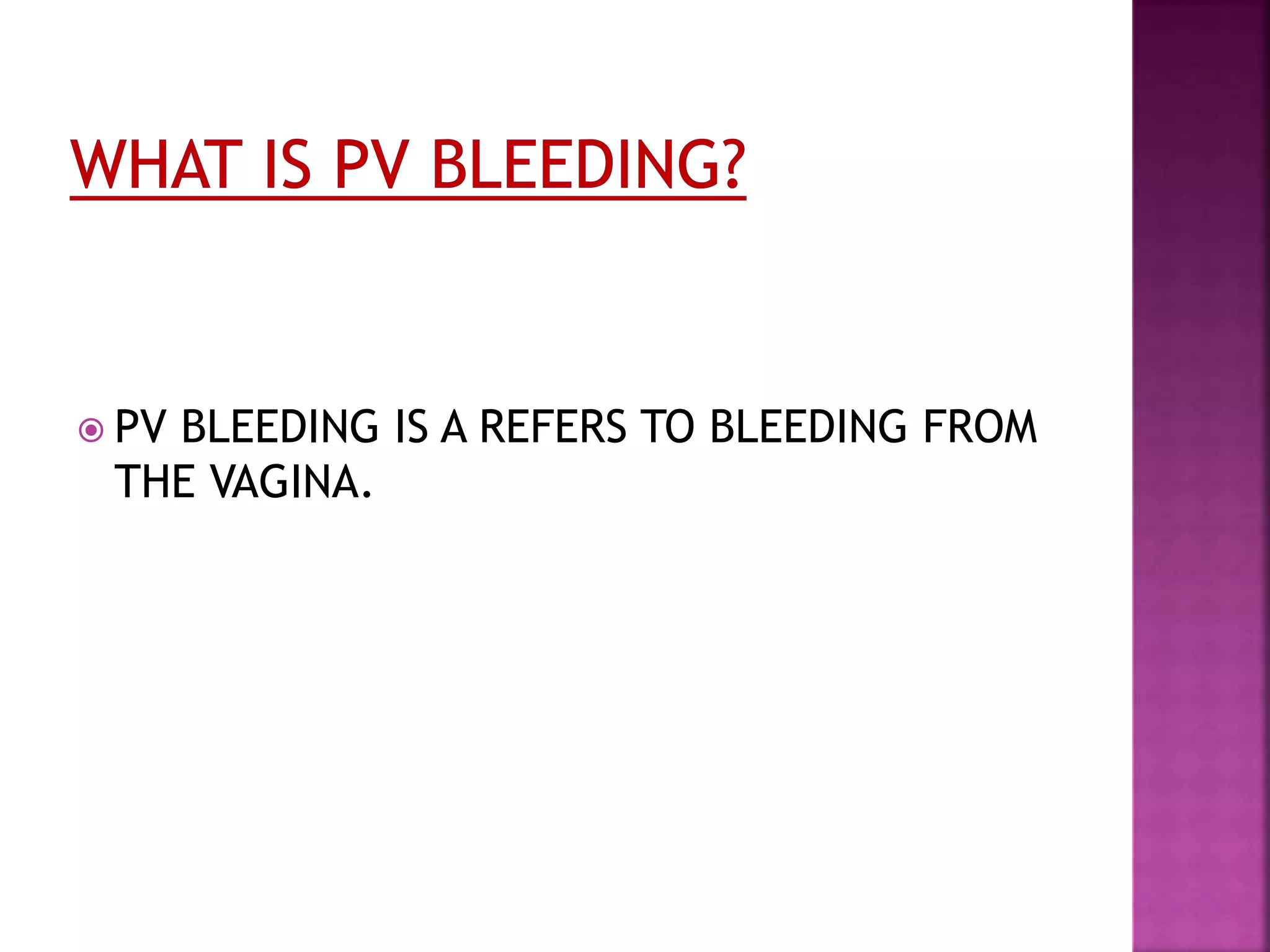 Bleeding pv BY DR TOUSIF SHEIKH | PPTX