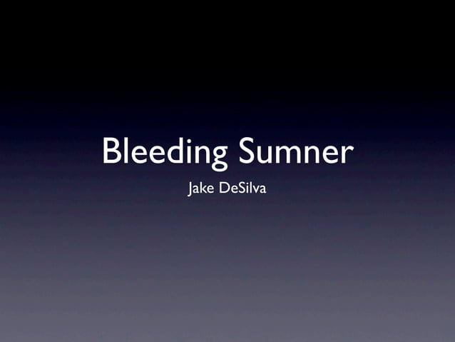 Bleeding sumner | KEY
