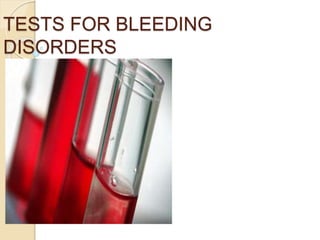 Bleeding tests | PPTX