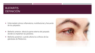 Blefaritis, orzuelo, chalazión.pptx