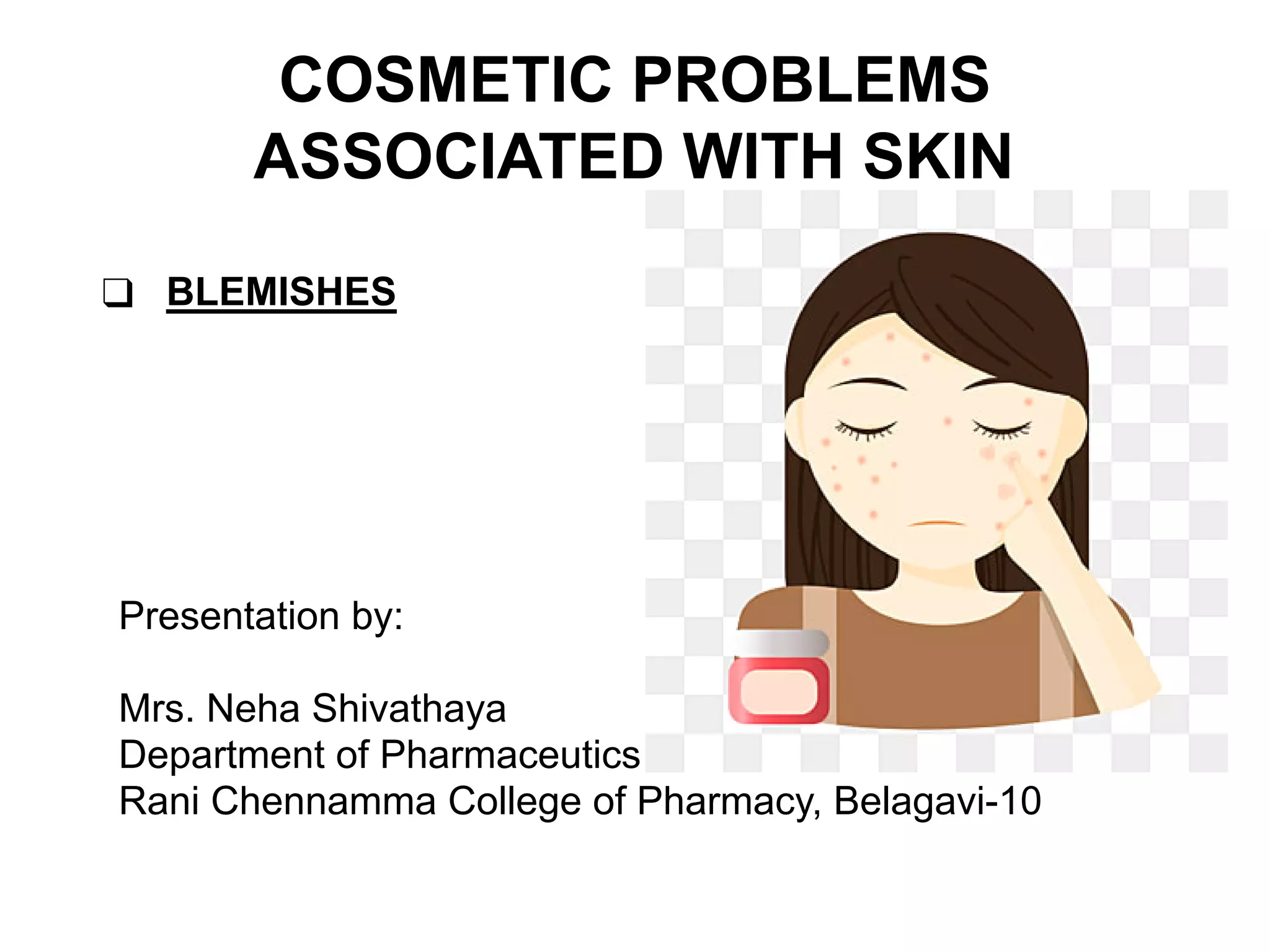 Blemishes: cosmetic related skin problem | PDF