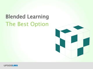 Blended Learning - The Best Option | PPT