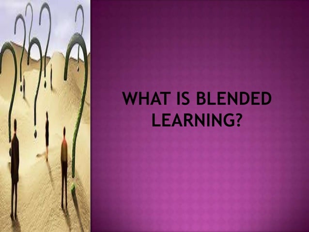 Blended Learning group presentation in my ICT class | PPT