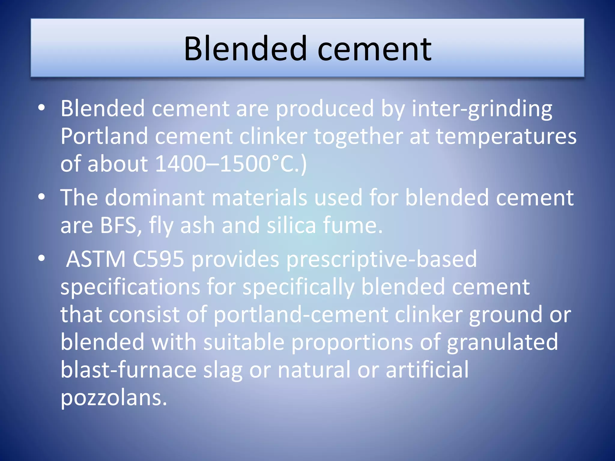 Blended cement – advantages, types and applications | PPTX