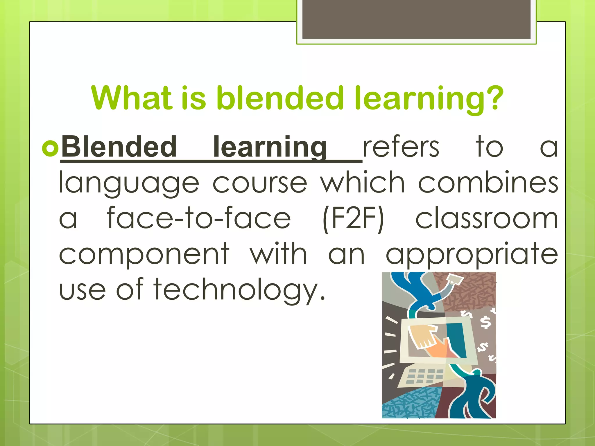 Blended learning | PPTX | Online Education | Education