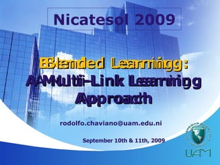 Blended Learning A Multi Link Learning Approach 2009 | PPT