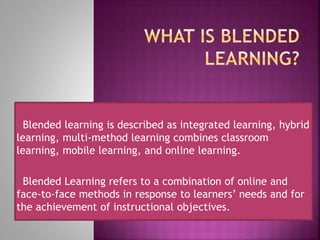 Blended learning approach prepared by christian | PPTX