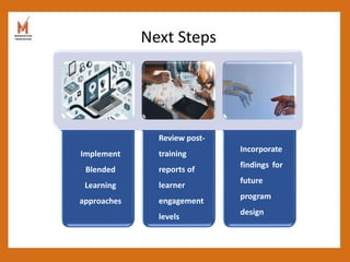 Blended Learning -Benefits, Results , Approaches and Next Steps | PPT