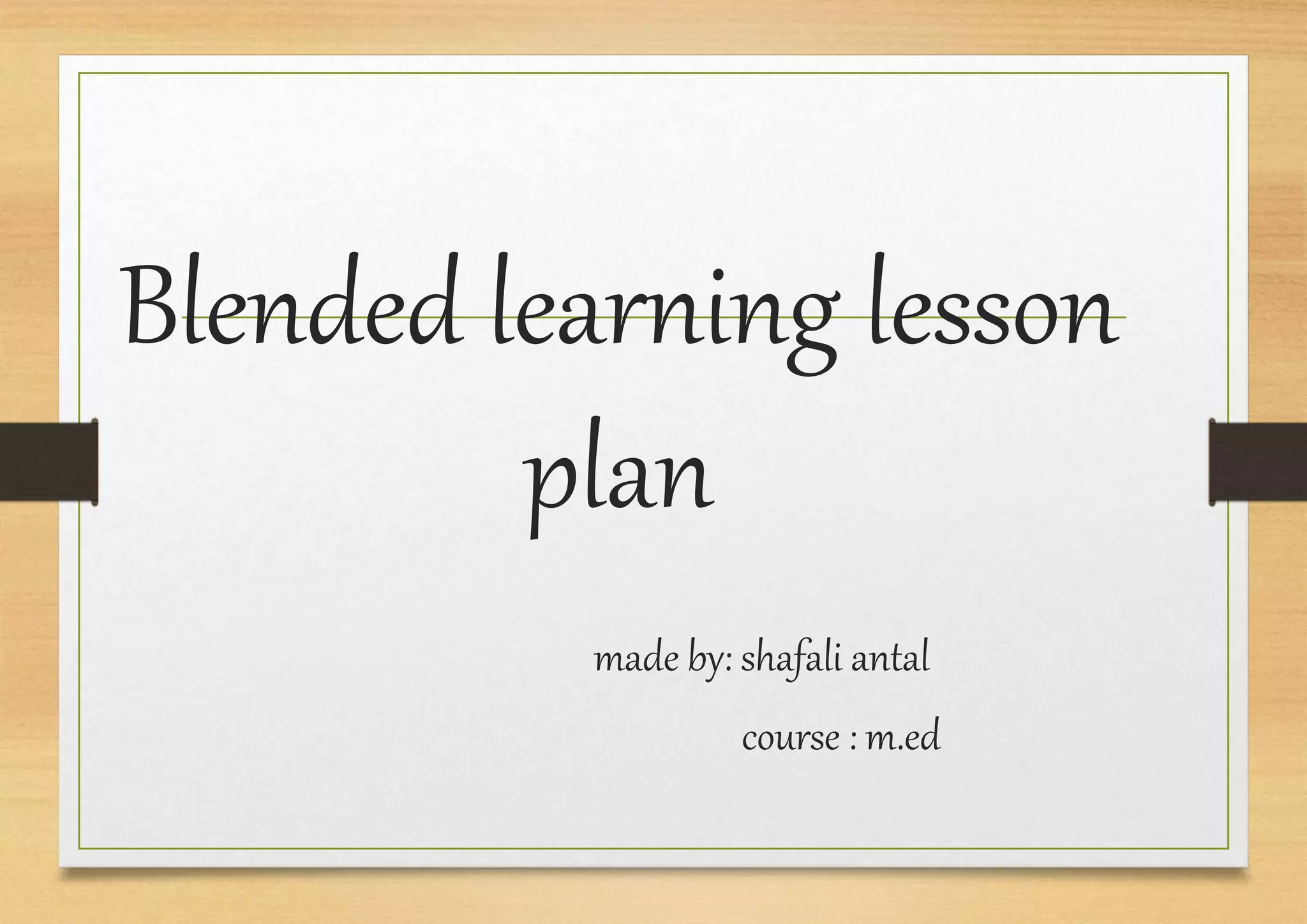 Blended learning lesson plan maths ppt | PPTX