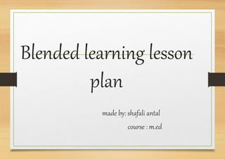 Blended learning lesson plan maths ppt | PPTX