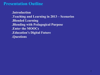 Blended learning meets MOOCs: Education's Digital Future | PPT | Online Education | Education