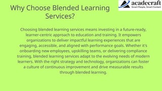 Blended Learning Services Bridging Traditional and Digital Education.pptx