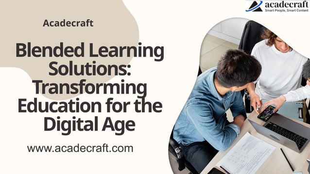 Blended Learning Solutions Transforming Education for the Digital Age.pptx