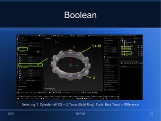 DrTAD Blender software. Example 6b. 3D Modeling of Gold Ring. Boolean. Array (Circular) Modifier ...
