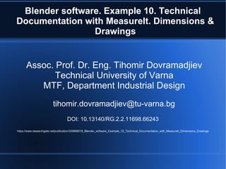 DrTAD Blender software. Example 10. Technical Documentation with ...