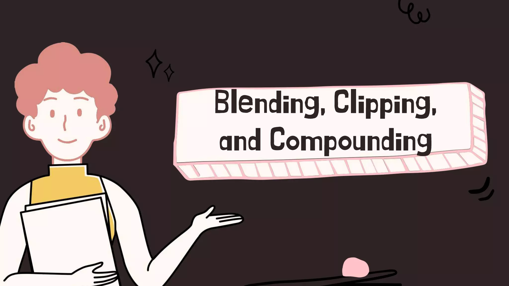 Blending Clipping Compounding.pptx