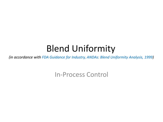 Blend uniformity | PPTX | Pharmaceutical Industry | Industries