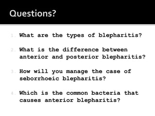 Blepharitis : Overview and management | PPTX