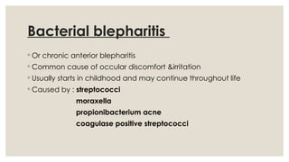 Blepharitis clinical features and management ppt | PPTX