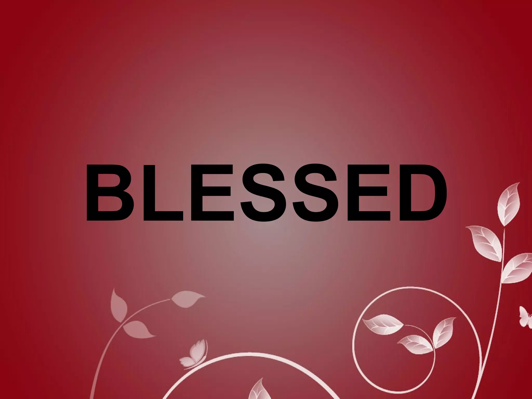Blessed | PPT