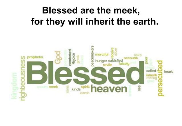 Blessed are the meek – Matthew 5:5 | PPT