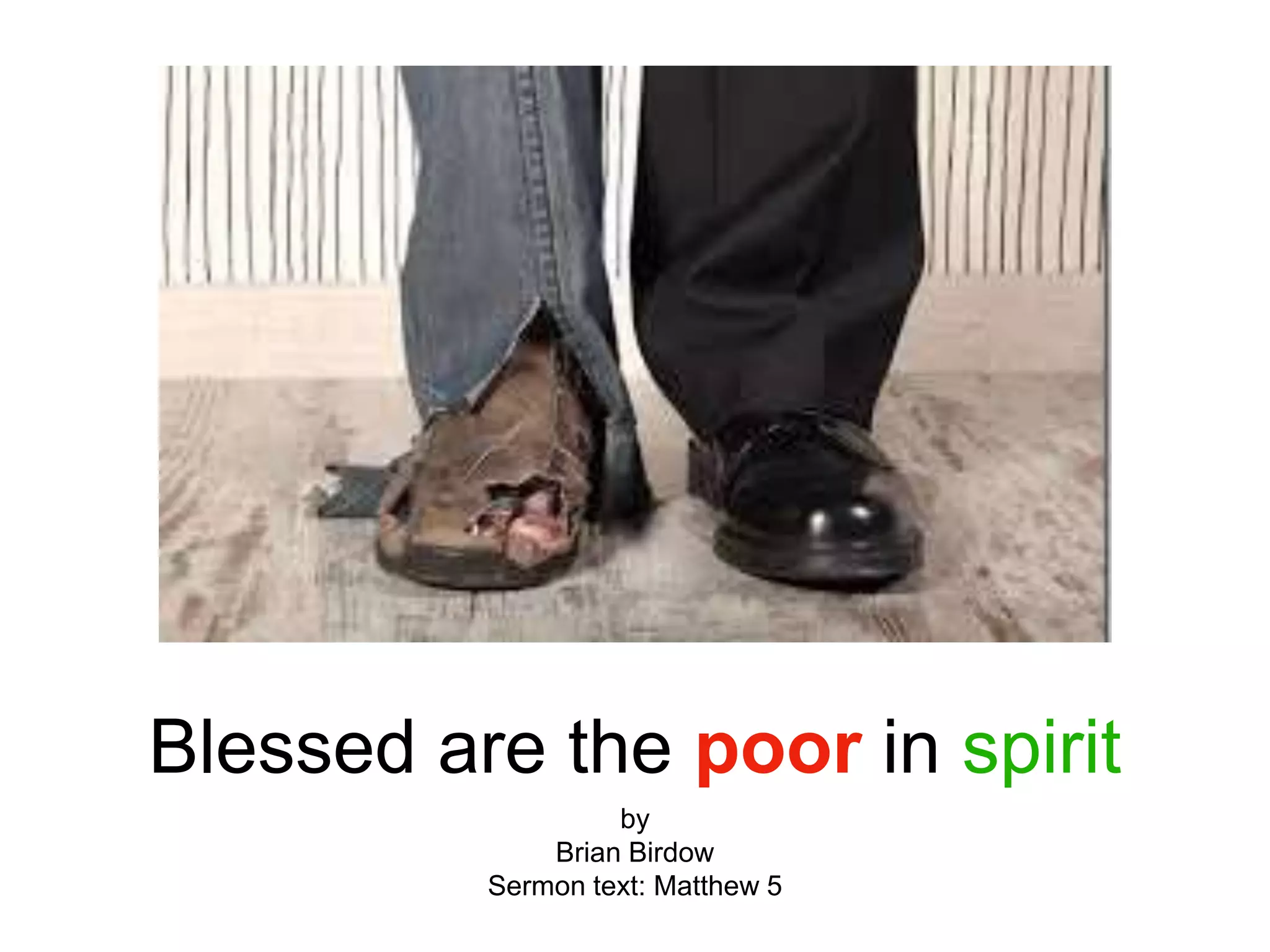 BLESSED are the Poor in spirit | PPTX | Christianity | Religion ...