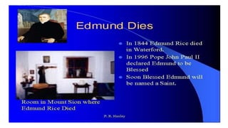Blessed edmund rice story brother donal | PPT
