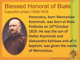 BLESSED HONORAT.pptx capuchin Friar a Franciscan | PPTX