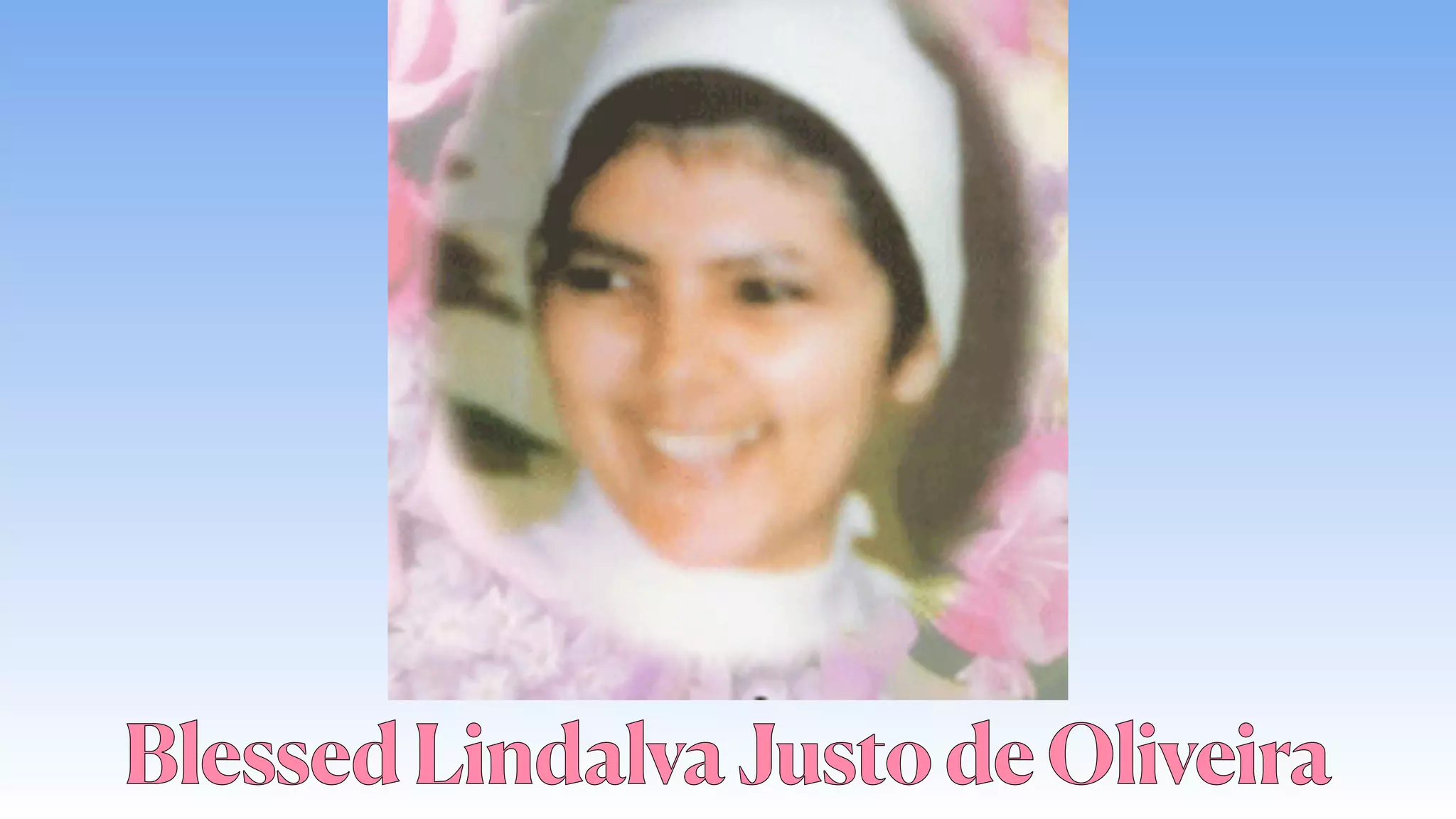 Blessed Lindalva Justo de Oliveira | PDF