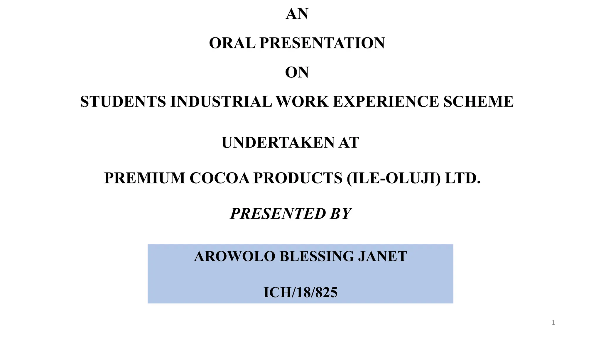 Blessing siwes presentation slide.pptxoaustech | PPT