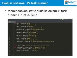 Bliblidotcom - Evolusi Frontend Development di Bliblidotcom | PPTX