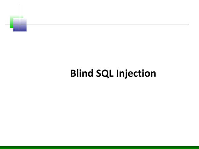 Blind SQL Injection | PPT | Databases | Computer Software and Applications
