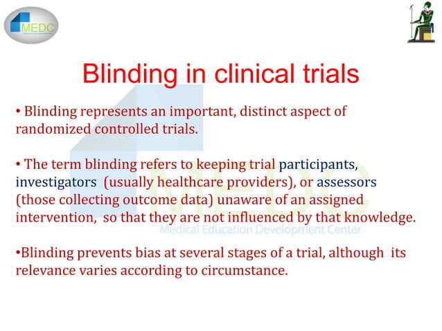 Blinding in clinical trilas | PPTX