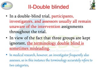 Blinding in clinical trilas | PPTX