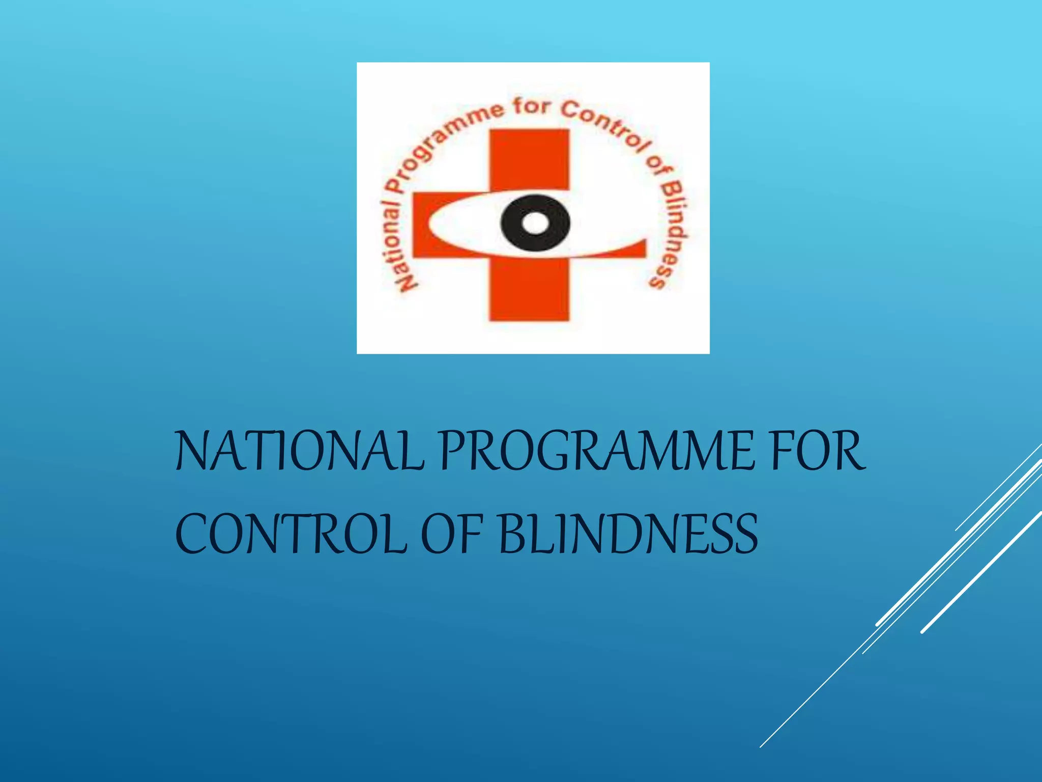BLINDNESS.pptx | Eye and Vision Conditions | Diseases and Conditions