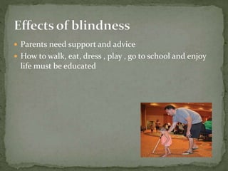 Blindness and deafness a common problem of children | PPTX