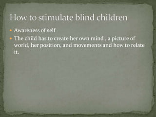Blindness and deafness a common problem of children | PPTX