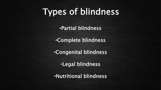 Blindness power point presentation lesson.pptx | Eye and Vision ...
