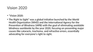 Prevention of blindness. A presentation on ncds | PPTX