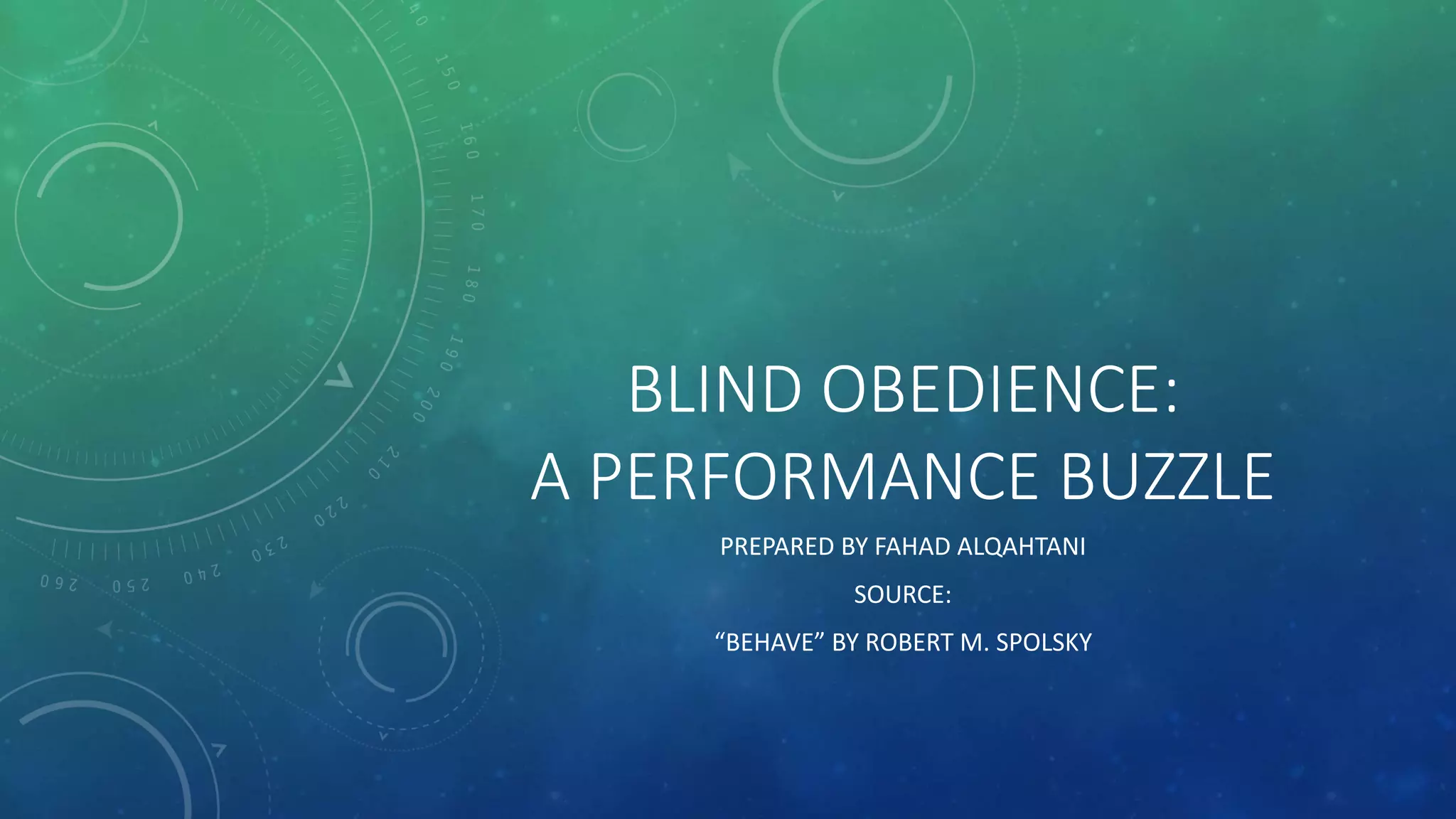 Blind obedience: A Performance Buzzle | PPT
