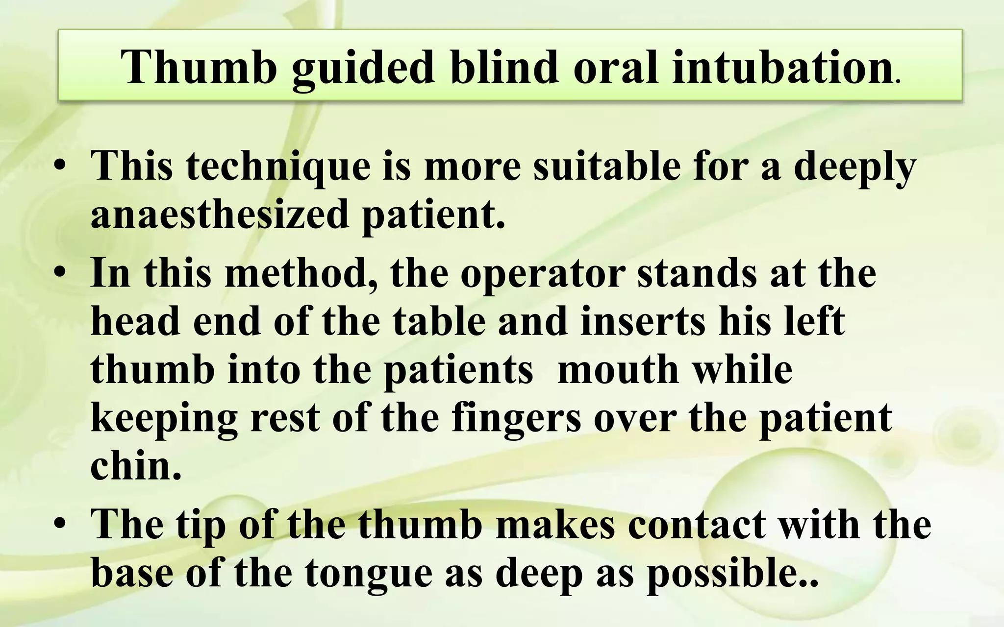 Blind oral and nasal intubation | PPTX