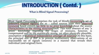 Blind signal processing presentation | PPTX | Digital Audio | Computer Software and Applications